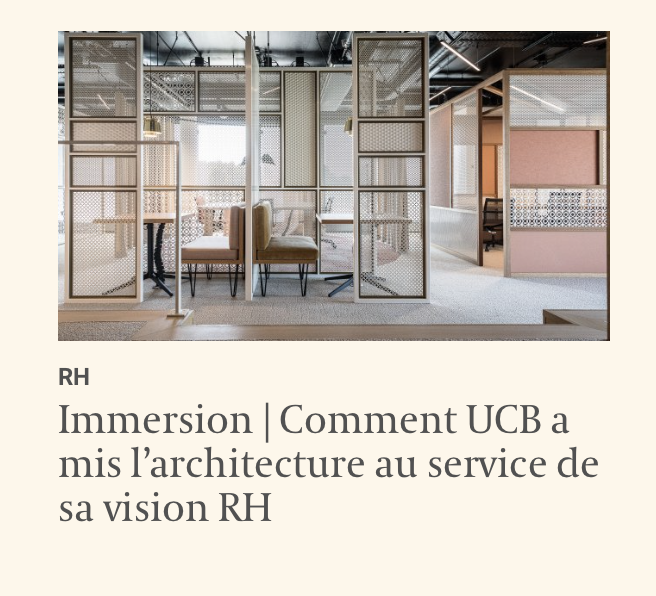 Comment UCB a mis l'architecture au service de sa vision RH | Out Of Office
